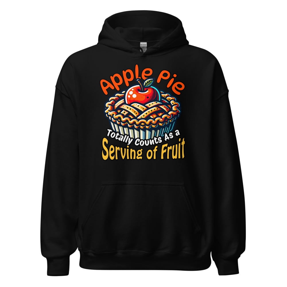 Pie Lover Unisex Hoodie, Apple Pie Totally Counts As a Serving of Fruit ...