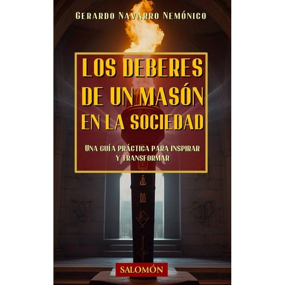 Piedra Angular Los deberes de un masÃ³n en la sociedad: Una guÃ­a prÃ ...