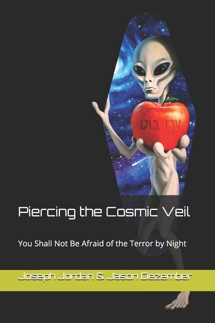 Piercing the Cosmic Veil: You Shall Not Be Afraid of the Terror by Night - Walmart Business Supplies