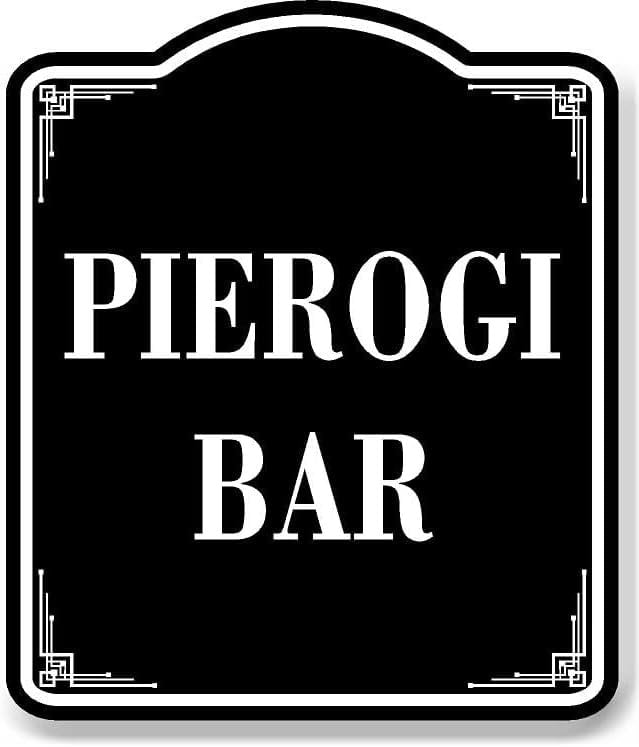 Pierogi Bar BLACK Aluminum Composite Sign, 15"x18" - Walmart.com
