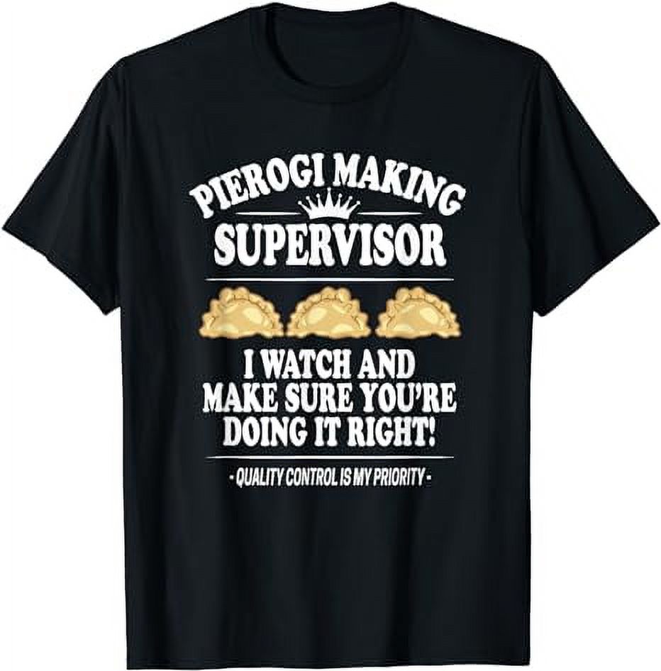 Pierogi Making Supervisor Polish Food Recipe Polska Poland T-Shirt ...
