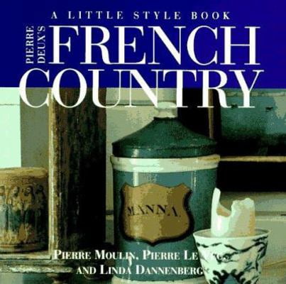 Pre-Owned Pierre Deux's French Country: A Little Style Book (Paperback ...