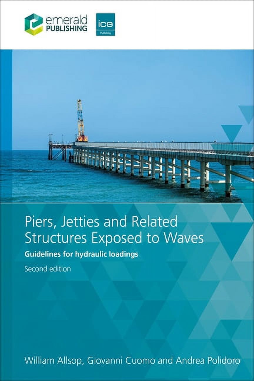 Piers, Jetties and Related Structures Exposed to Waves: Guidelines for ...
