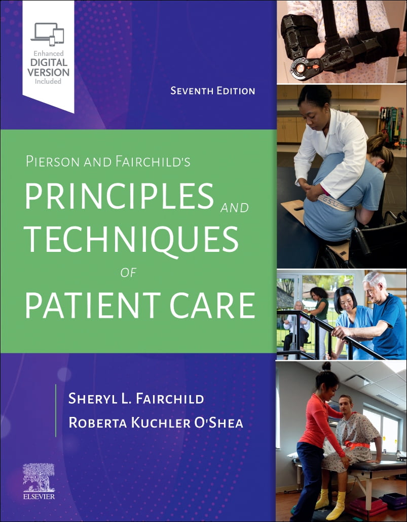 Pierson and Fairchild's Principles & Techniques of Patient Care ...