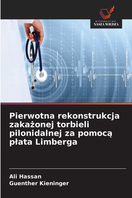 Pierwotna rekonstrukcja zakażonej torbieli pilonidalnej za pomocą plata ...