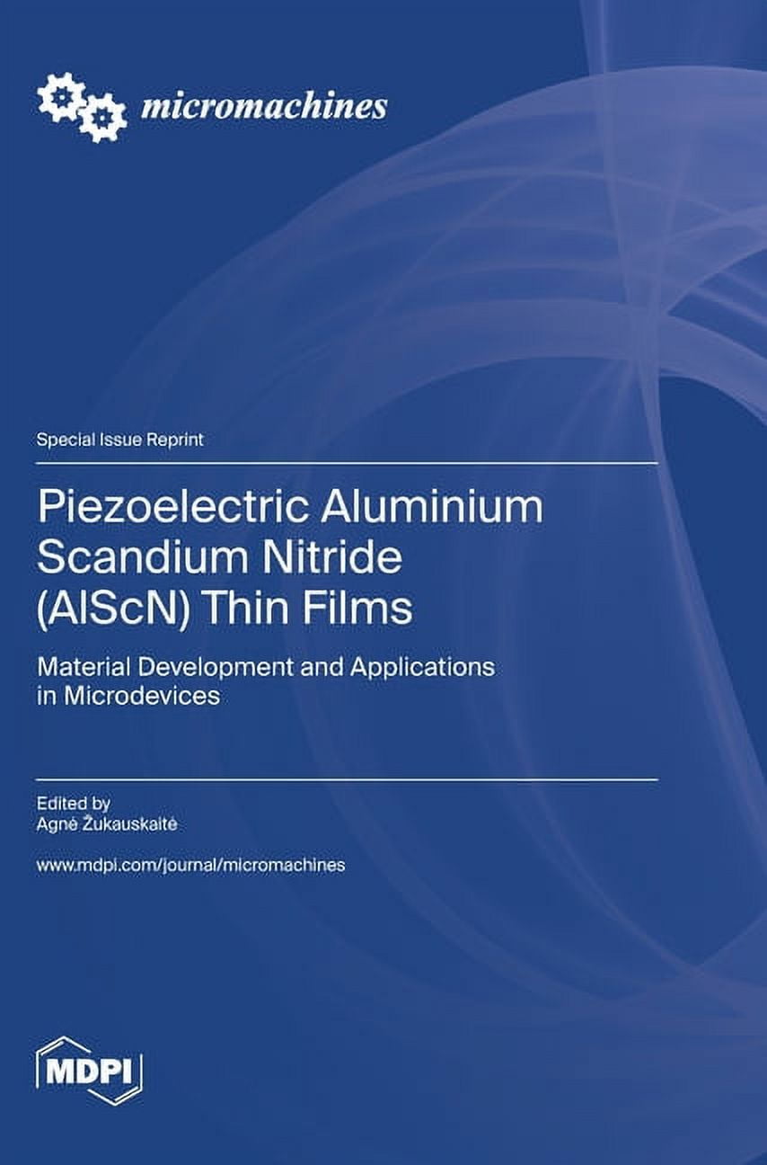 Piezoelectric Aluminium Scandium Nitride (AlScN) Thin Films: Material ...