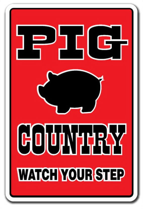 Pig Country Novelty Aluminum Sign | Indoor/Outdoor | Funny Home Décor ...