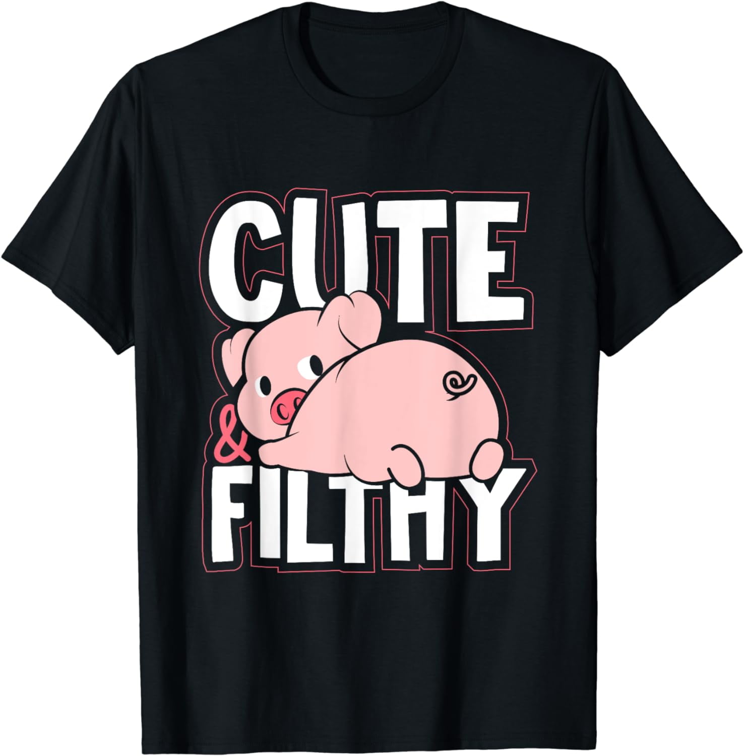 Pig Cute And Filthy Shirt Gift For Pig Lover T-Shirt - Walmart.com