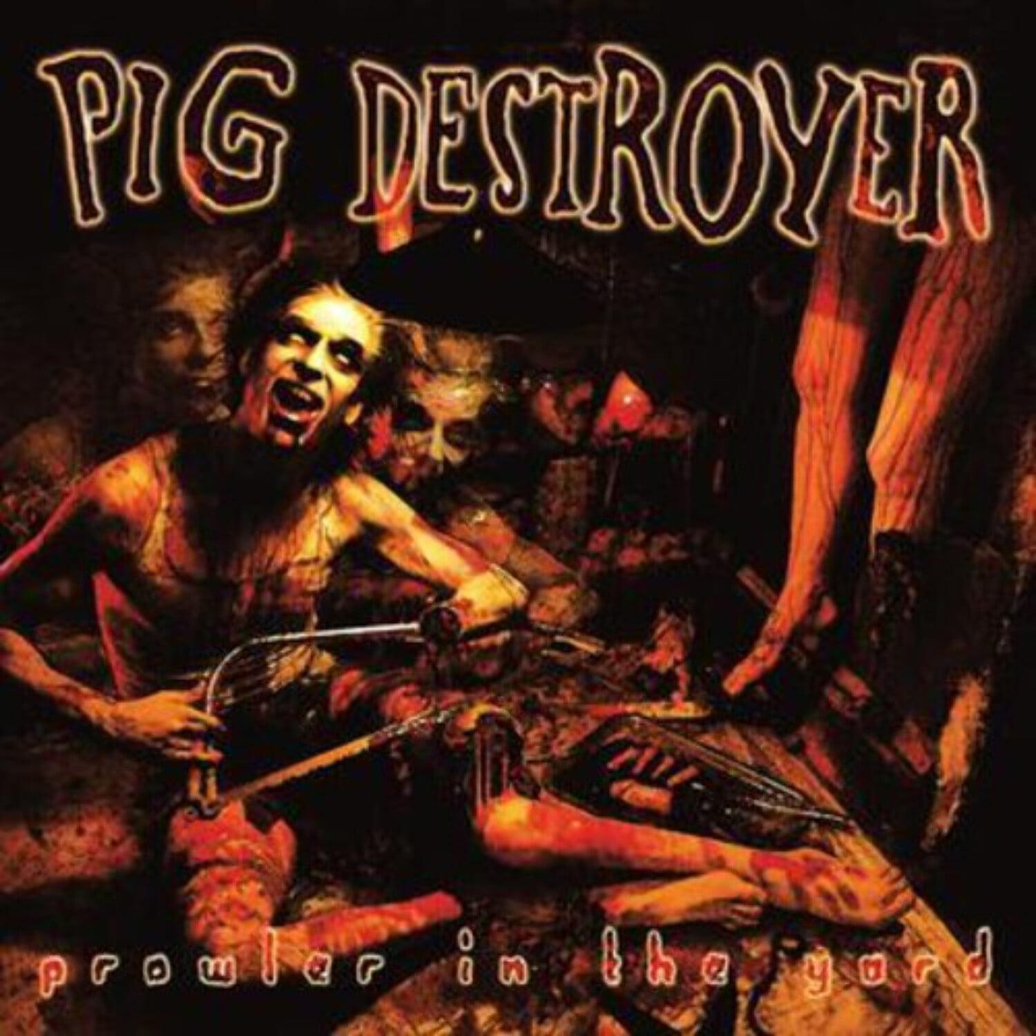 Pig Destroyer - Prowler In The Yard - Music & Performance - Vinyl ...