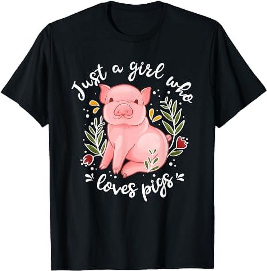 Pig Saying Just Girl Who Loves Pigs - Pig Lovers Design T-Shirt ...