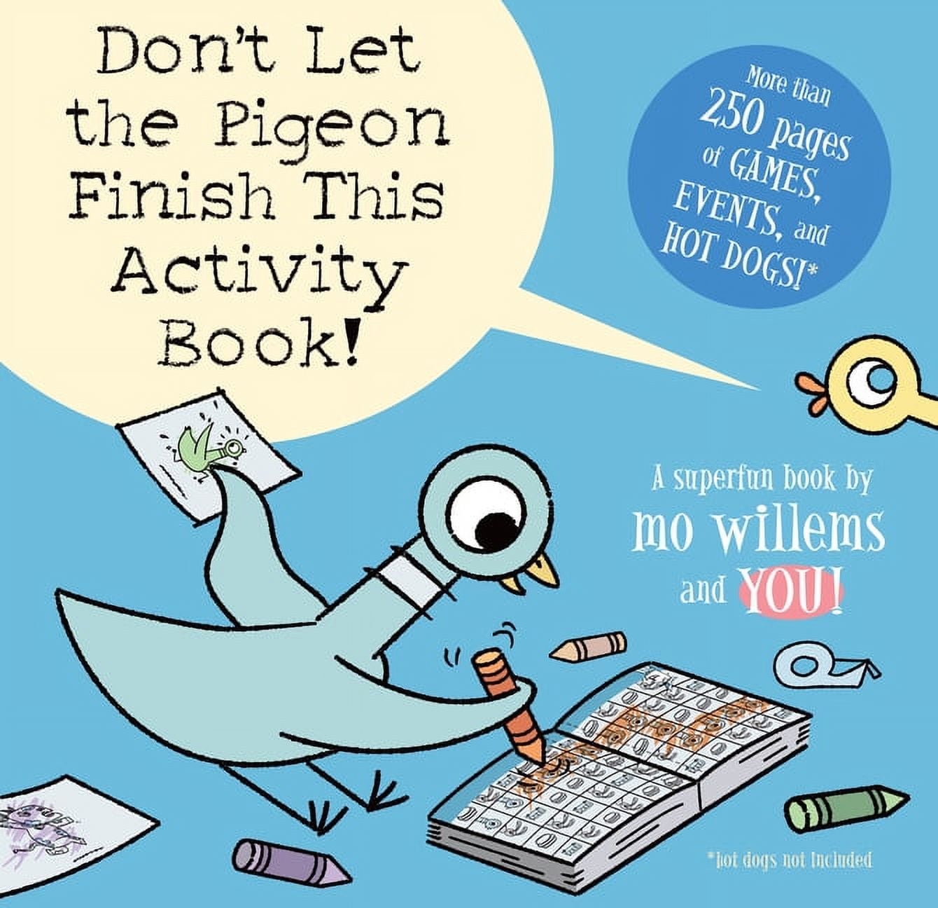 Don't Let the Pigeon Finish This Activity Book! (Pigeon Series ...