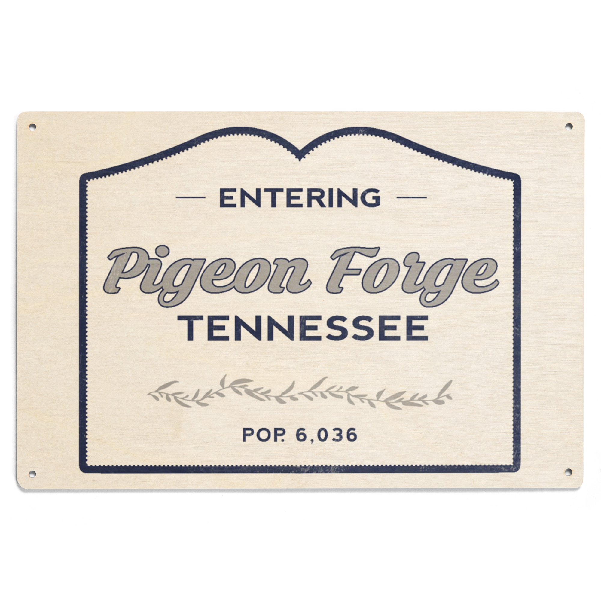 Pigeon Forge, Tennessee, Now Entering (Blue) Birch Wood Wall Sign (6x9 ...