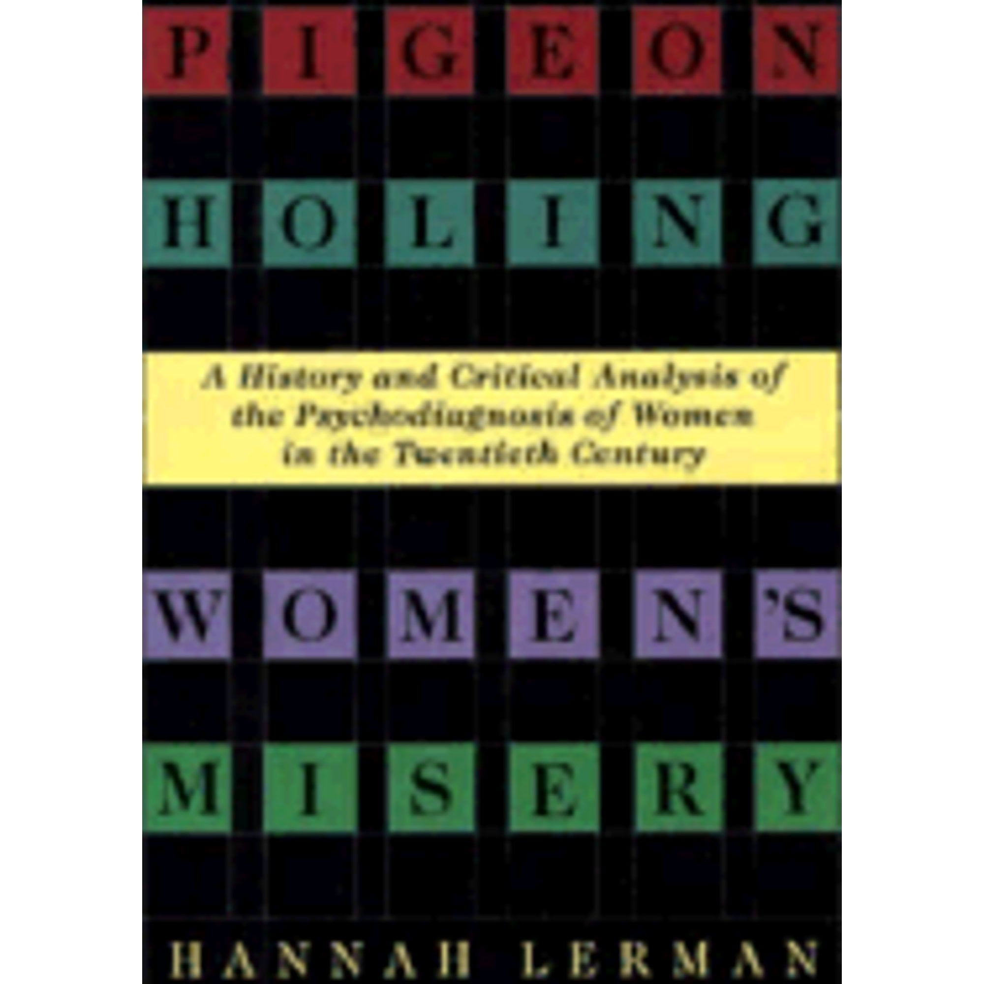 Pre-Owned Pigeonholing Women's Misery: A History and Critical Analysis ...