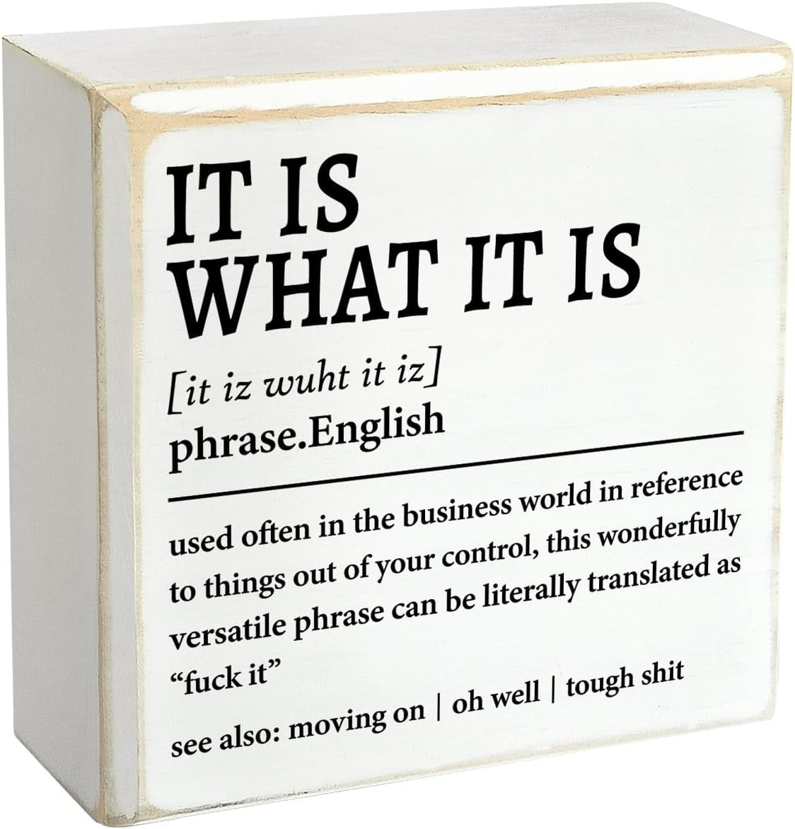 Pigort Funny Office Wood Box Sign It is What It Is Definition Wooden ...