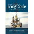 Pilgrim George Soule and His Middleborough Descendants, (Paperback ...