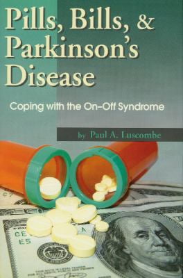 Pre-Owned Pills, Bills, & Parkinson's Disease: Coping with the On-Off ...