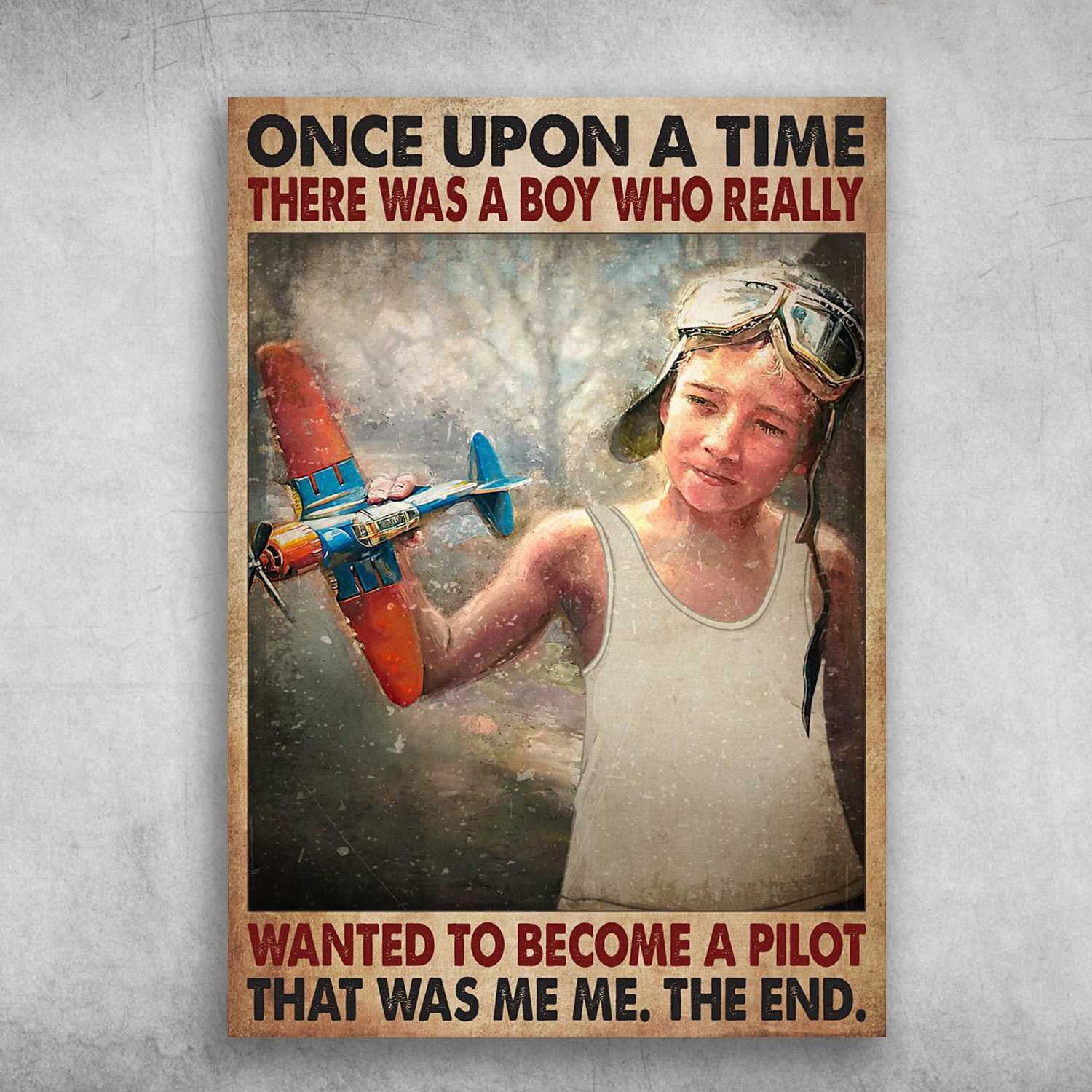 Pilot Boy, Pilot Poster, Once Upon A Time, There Was A Boy, Who Really ...