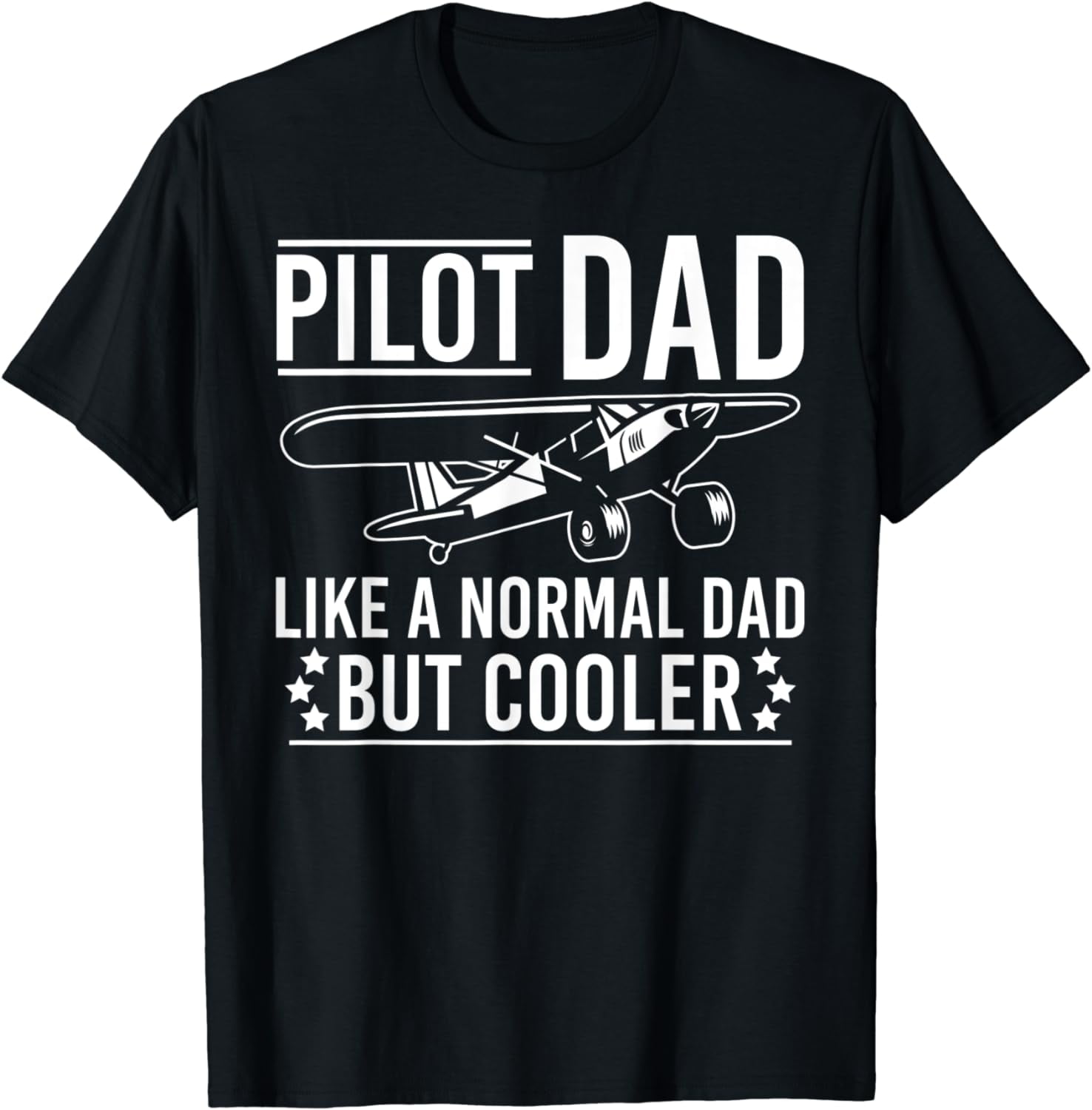 Pilot Dad Like A Normal Dad But Cooler Aeroplane Copilot T-Shirt ...