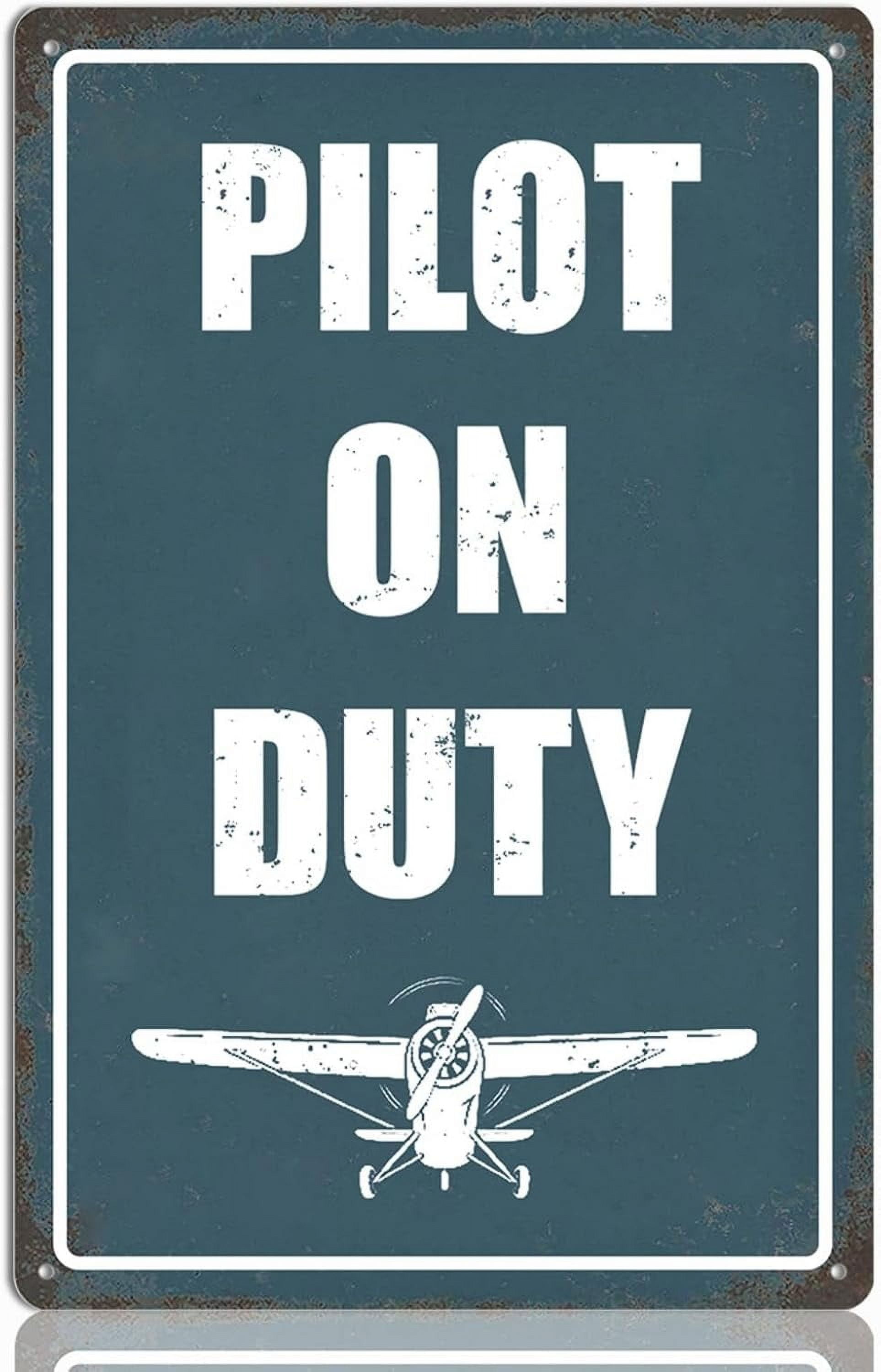 Pilot on Duty Metal Sign - Aviation Decor Vintage Airplane Wall Art, 12 ...