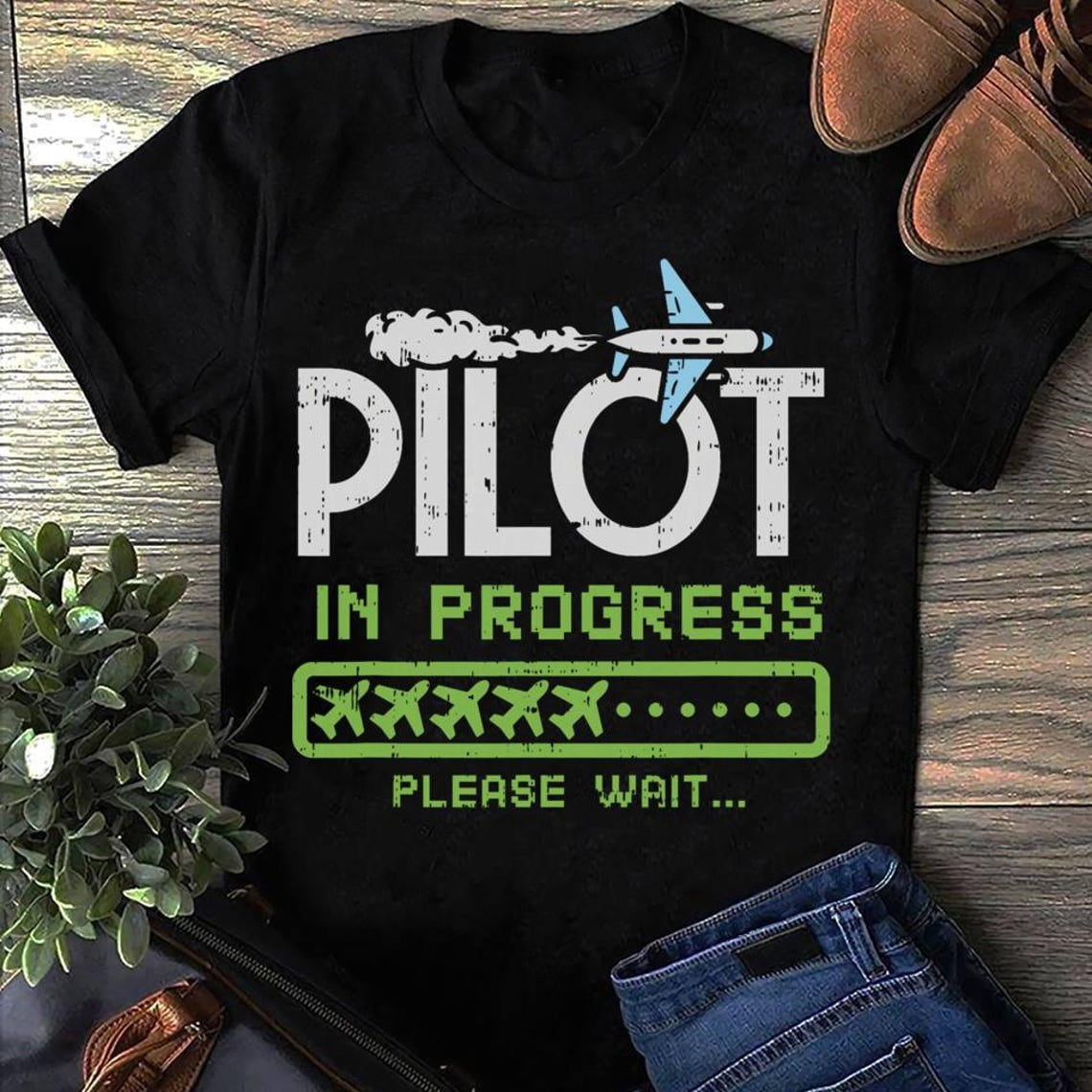 Pilot In Progress Future Pilot Toy Airplane Lovers Pilot T Shirt - Gift ...