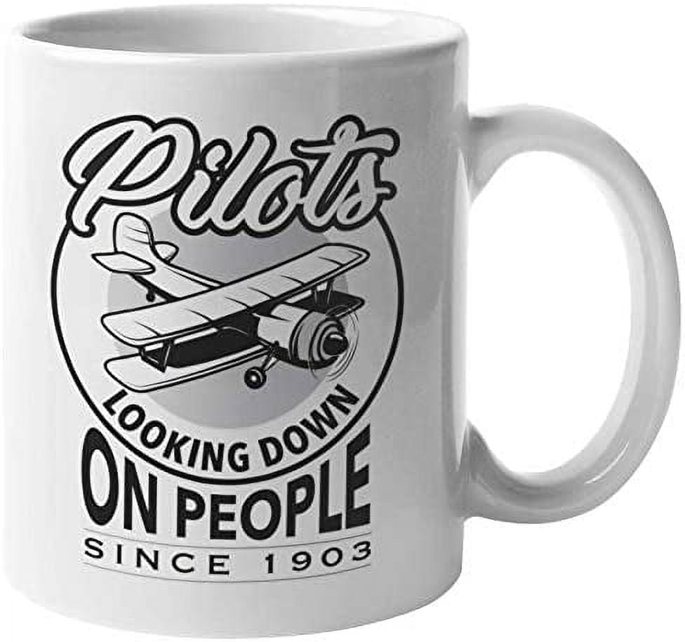 Pilots Looking Down On People Since 1903. Airy Humor Coffee & Tea Mug ...