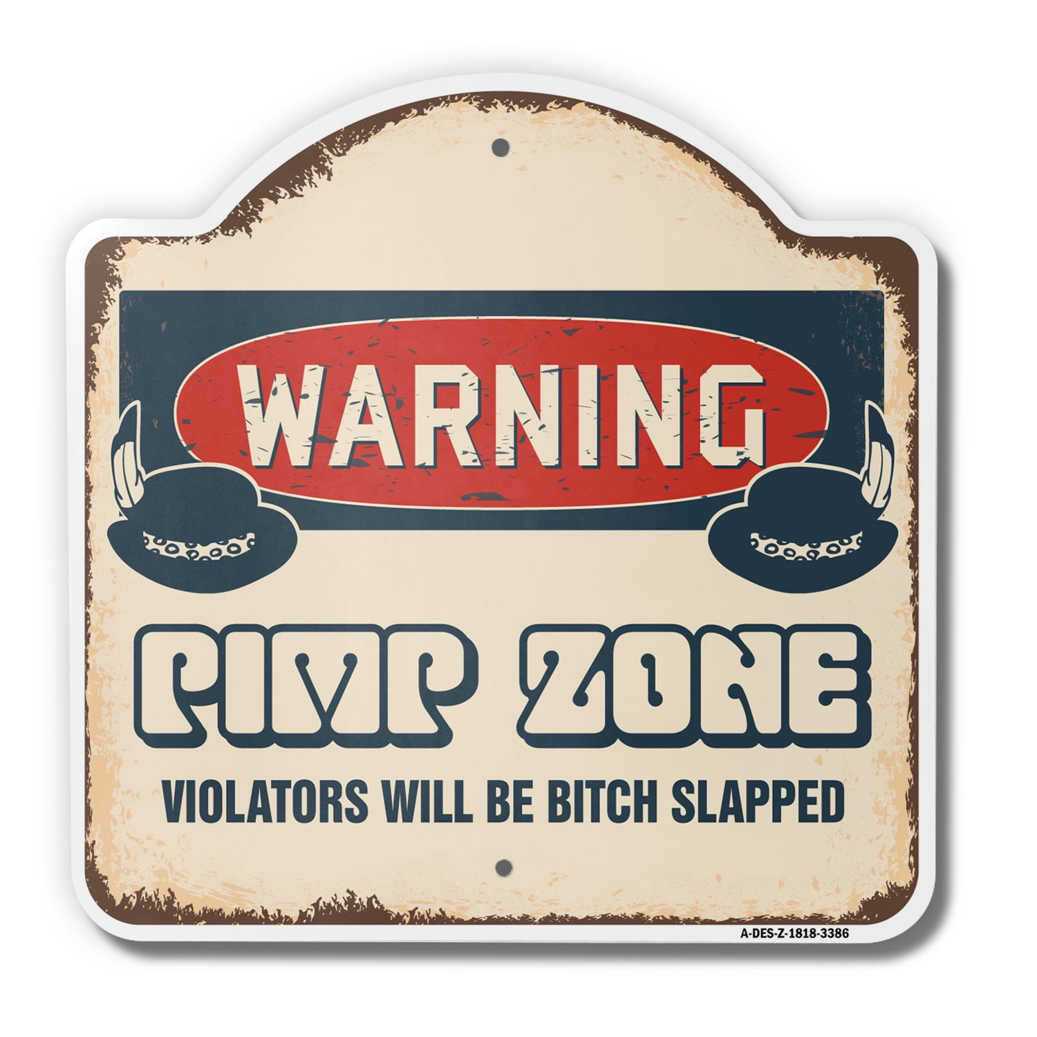 Pimp Zone 18" X 18" Heavy-Gauge Aluminum Architectural Sign ...