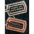 Pimps Up, Ho's Down: Hip Hop's Hold on Young Black Women, (Paperback ...
