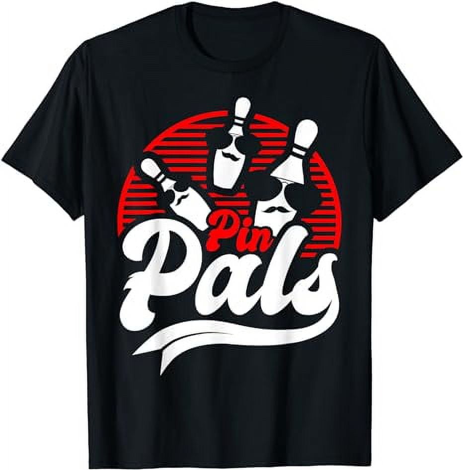Pin Pals Bowling Strike Bowling Alley Three Pins Throw Bowl T-Shirt ...