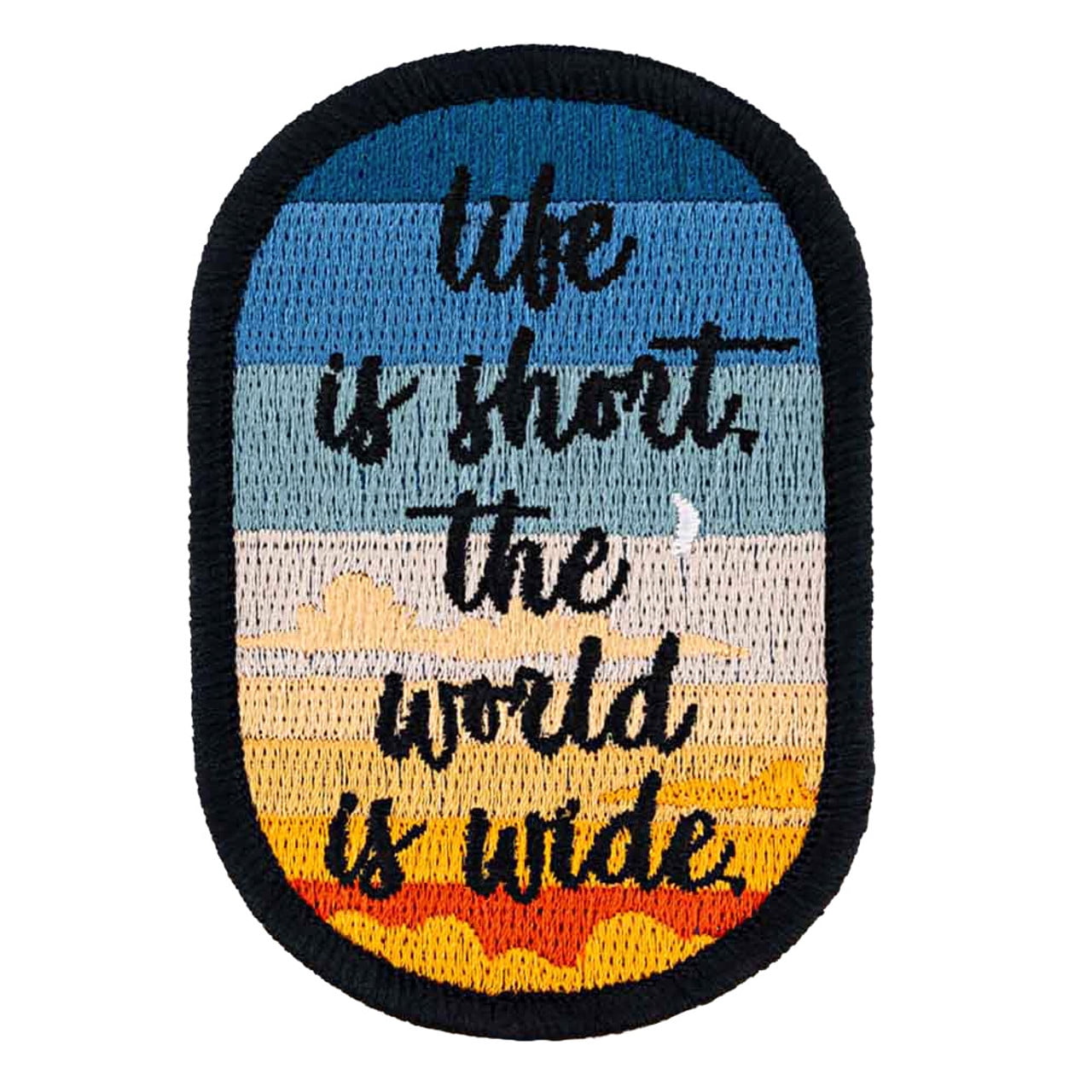PinMart's Life Is Short, The World is Wide Embroidered Patch ...