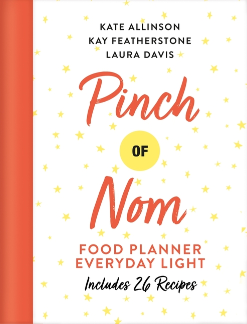 Pinch of Nom Food Planner By Kate & Kay Featherstone - Non Fiction ...