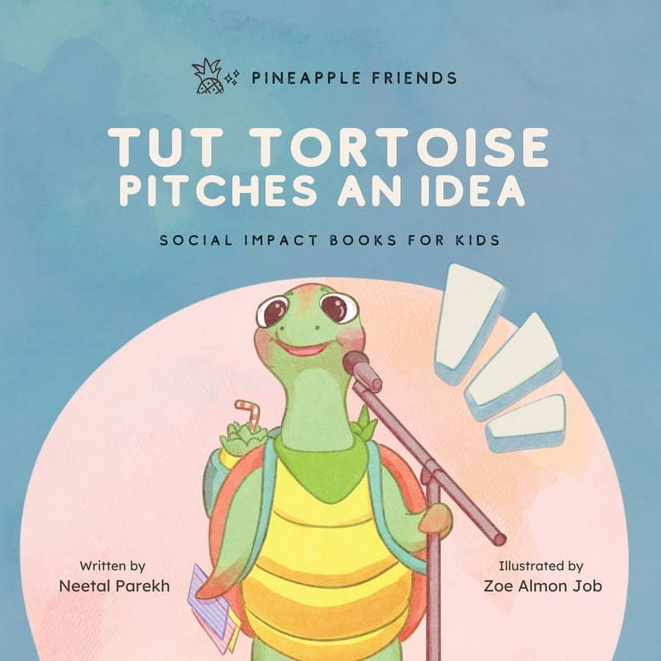 Pineapple Friends Tut Tortoise Pitches An Idea: Social Impact Books for ...