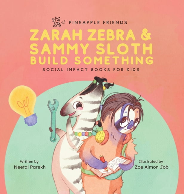 Pineapple Friends Zarah Zebra and Sammy Sloth Build Something: Social ...