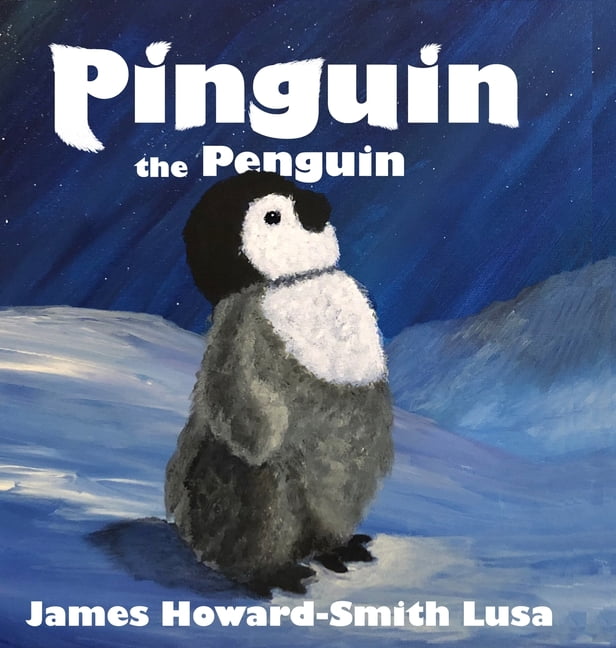 Pinguin the Penguin, (Hardcover) - Walmart.com