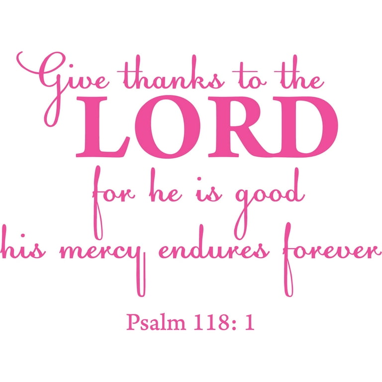 Give Thanks Unto The Lord Quotes