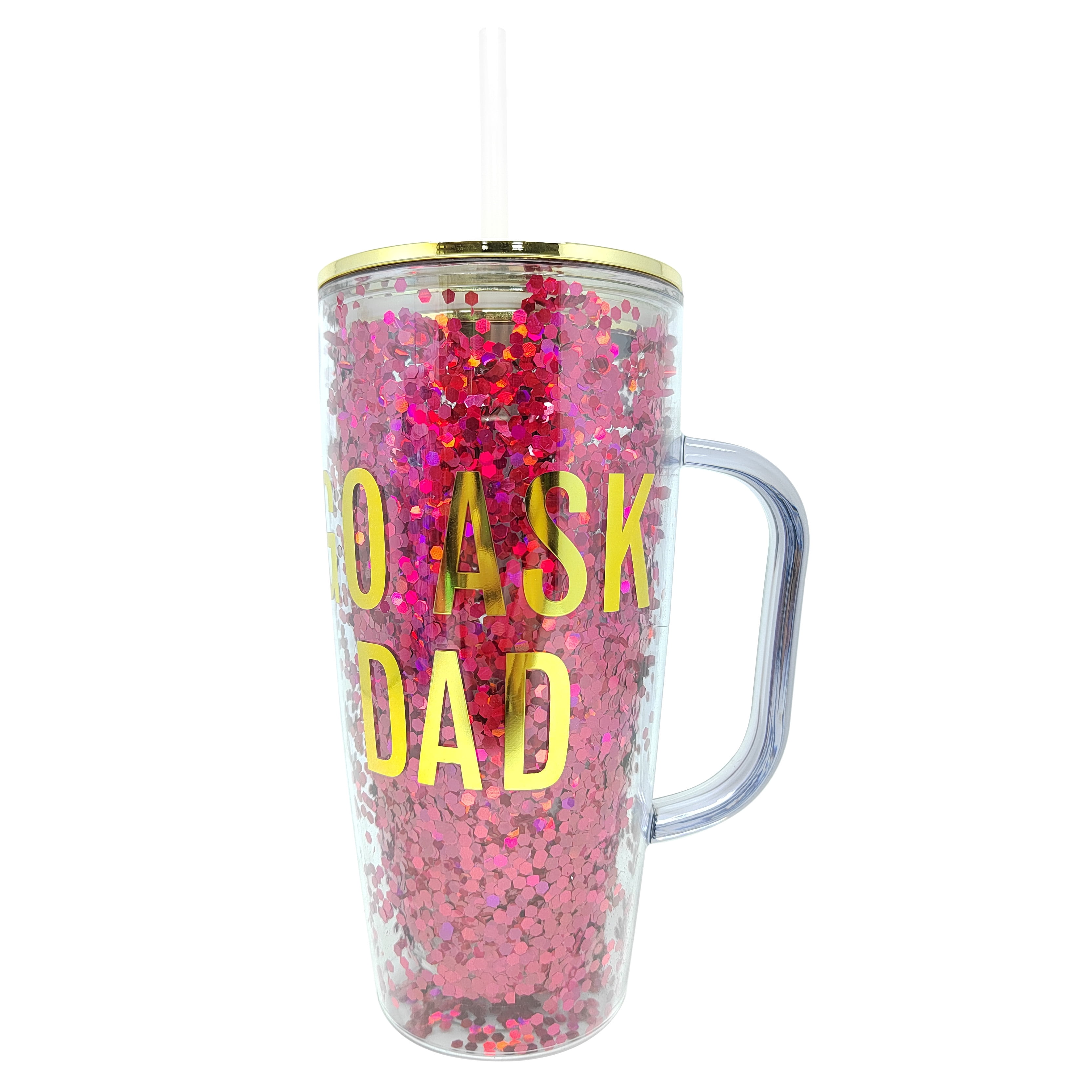Pink Glitter Plastic Jumbo Cup with Handle Go Ask Dad 26 fl. oz, Party ...