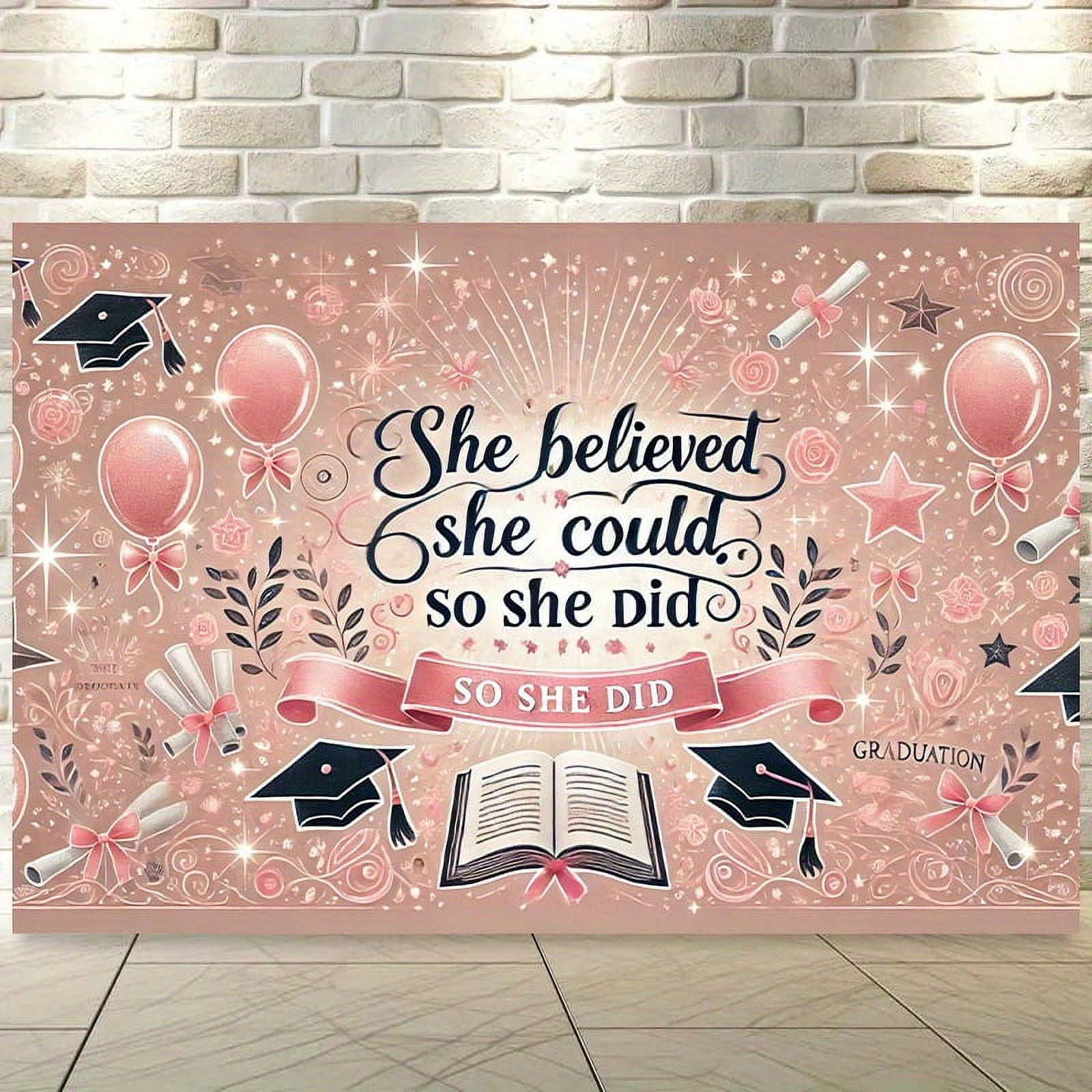 Pink Graduation Celebration Backdrop Rose Gold She Believed She Could ...
