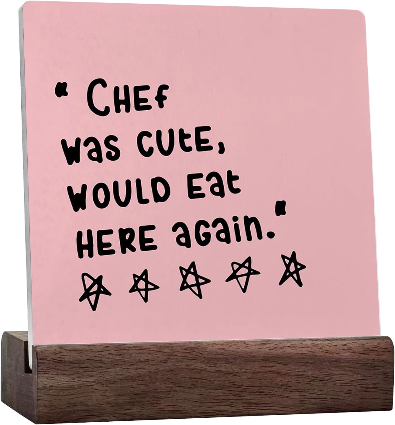 Pink Kitchen Sign Decor, Chef Was Cute Would Eat Here Again Sign, Cute ...