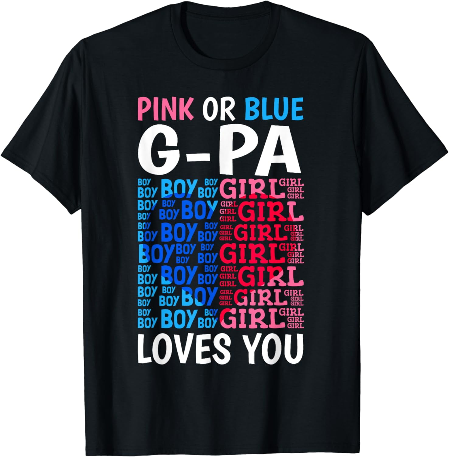 Pink Or Blue G-Pa Loves You Gender Reveal Baby Shower Party T-Shirt ...