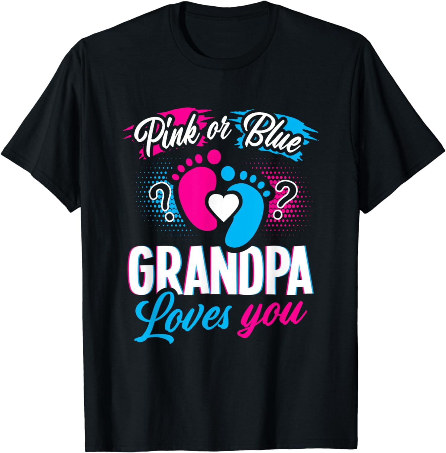 Pink Or Blue Grandpa Loves You T Shirt Gender Reveal Baby T-Shirt ...