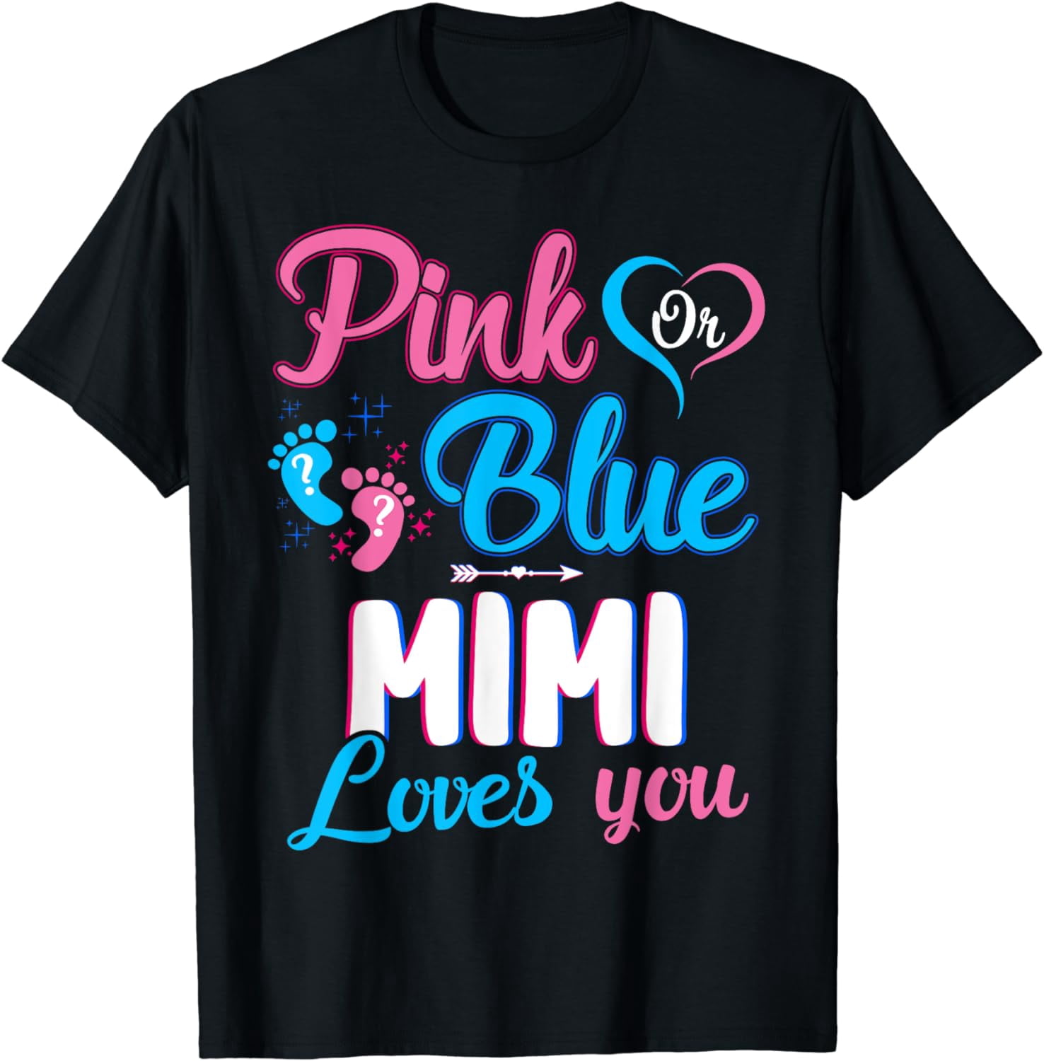 Pink Or Blue Mimi Loves You Cute Gender Reveal Baby Shower T-Shirt ...