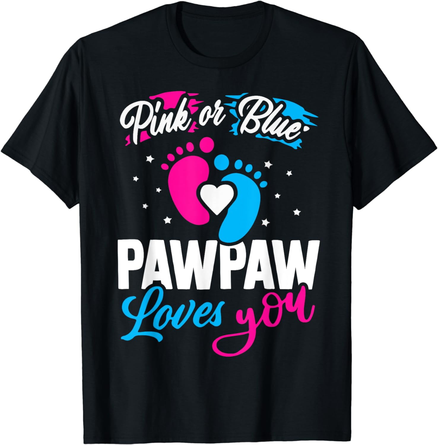 Pink Or Blue Pawpaw Loves You Baby Shower Gender Reveal T-Shirt ...