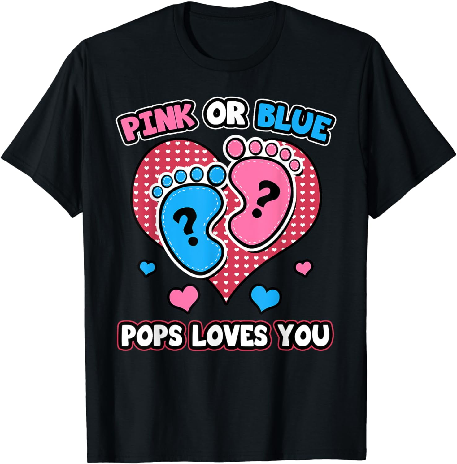 Pink Or Blue Pops Loves You Gender Reveal Announcement T-Shirt ...