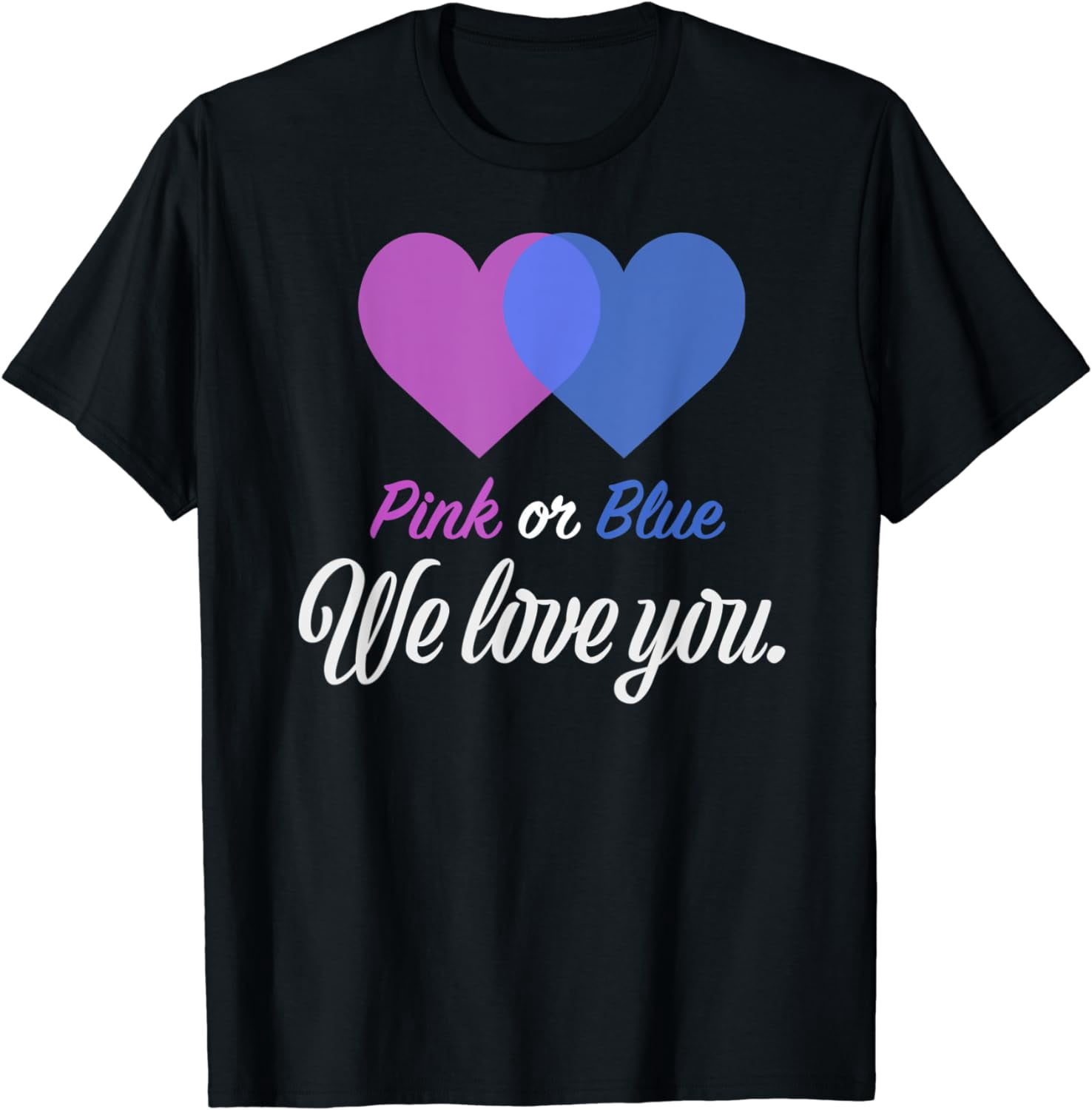 Pink Or Blue We Love You Baby Shower Gender Reveal T Shirt - Walmart.com