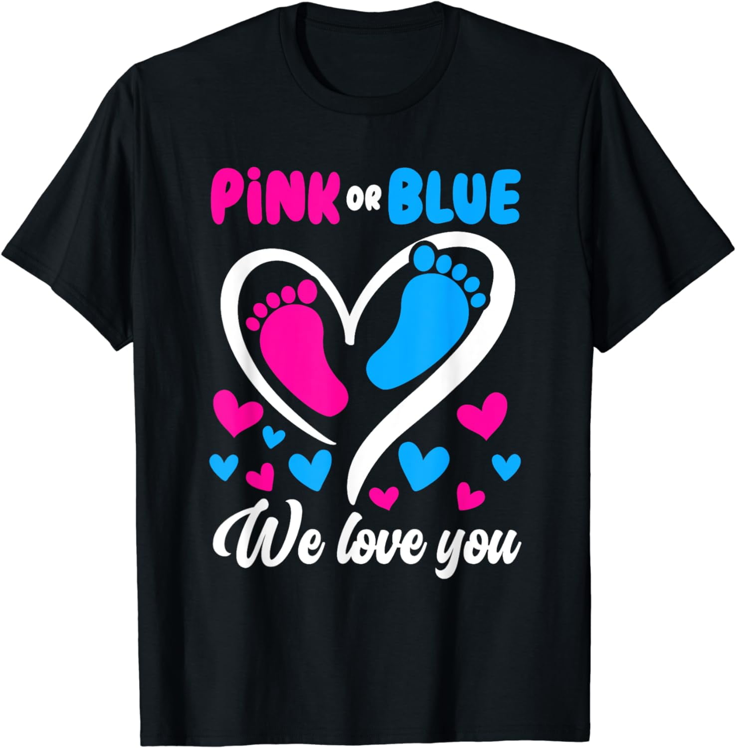 Pink Or Blue We Love You Gender Reveal Baby T-Shirt - Walmart.com