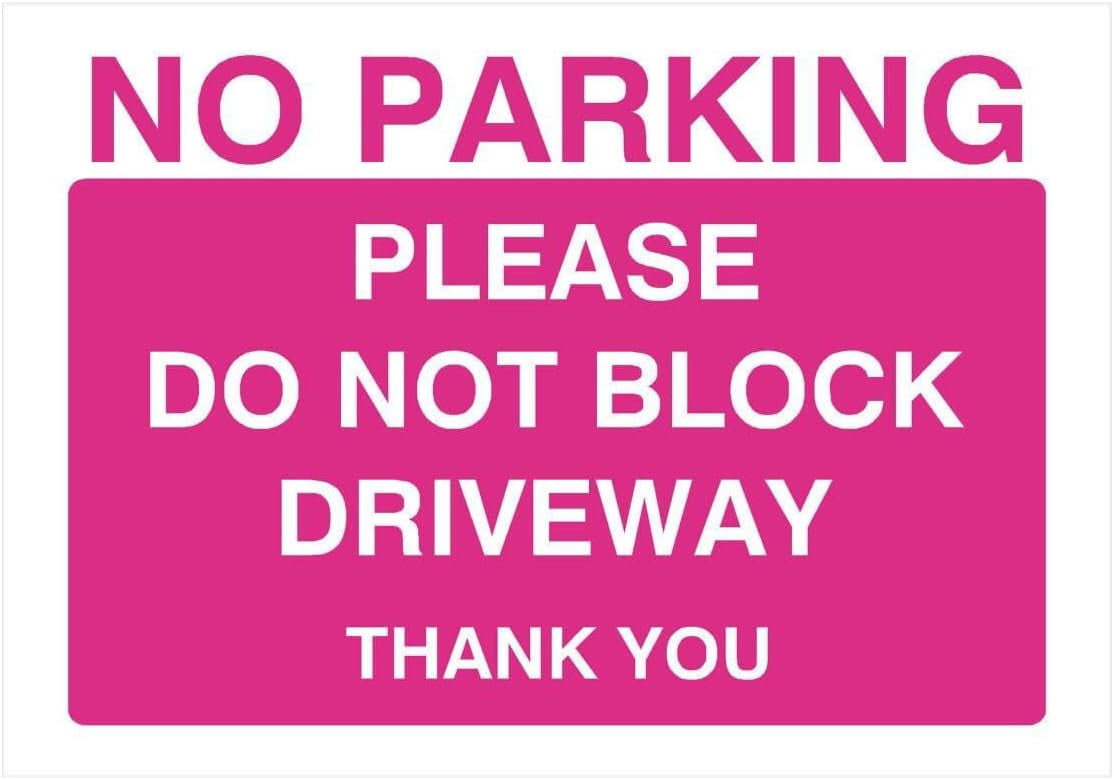 Pink No Parking Please Do Not Block Driveway Sign Parking Signs ...
