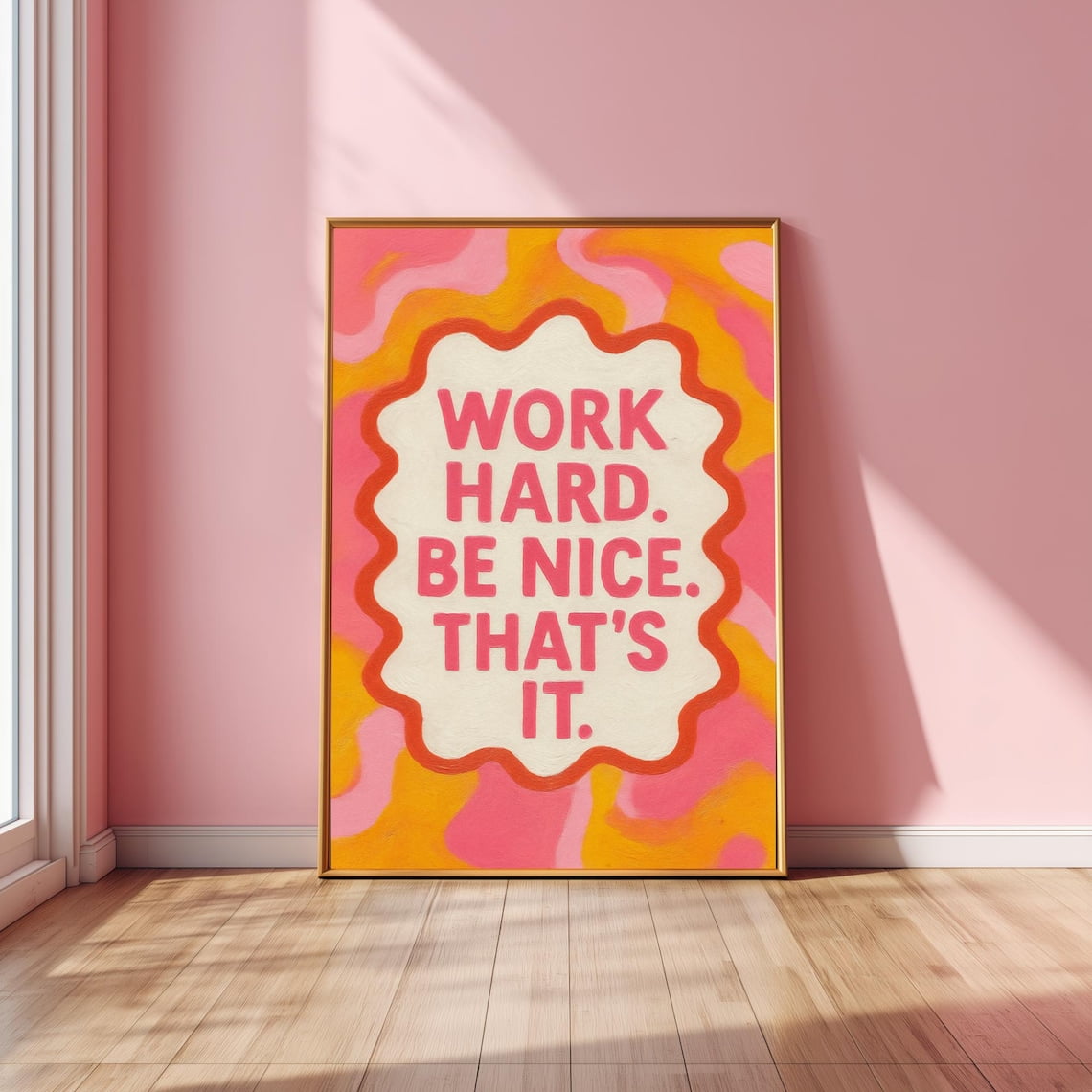 Pink Retro Motivational Print Work Hard, Be Nice Poster Decor, Unframed ...