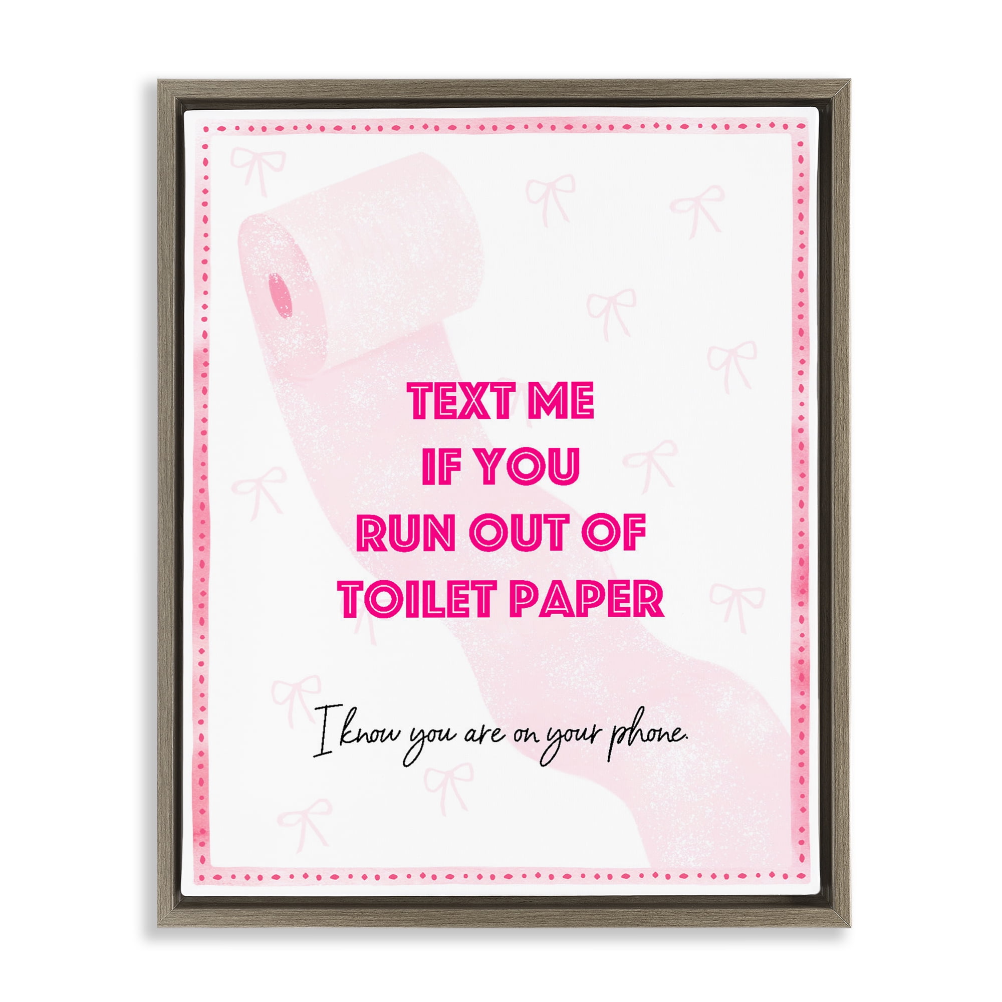 Pink Text for Toilet Paper Brown Framed Floater Canvas Wall Art, design ...