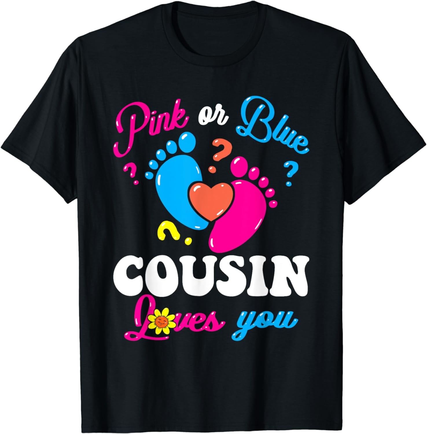Pink or Blue Big Cousin Loves You Baby Gender Reveal Party T-Shirt ...