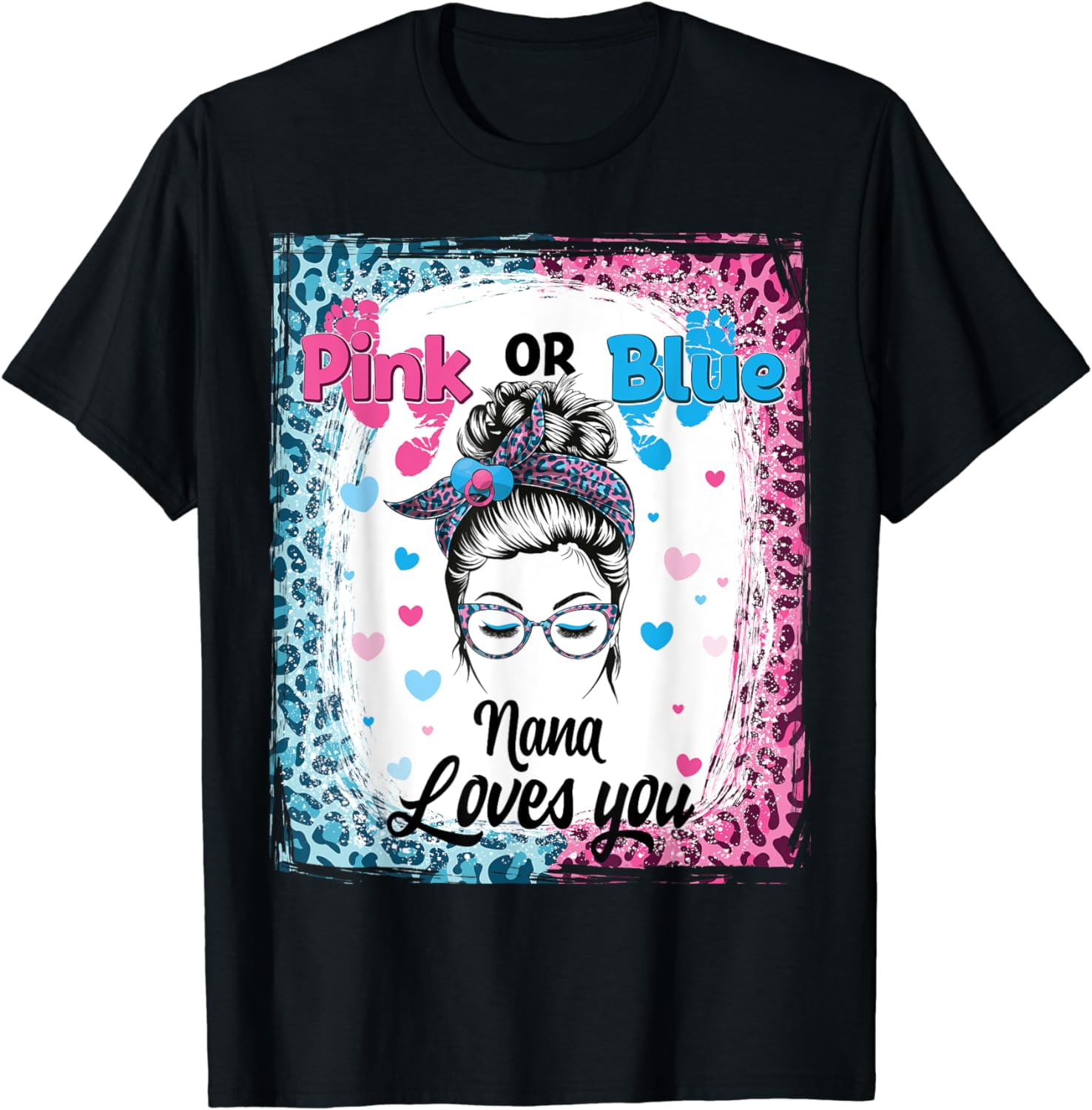 Pink or Blue Nana Messy Bun Bleached Gender Reveal Leopard T-Shirt ...