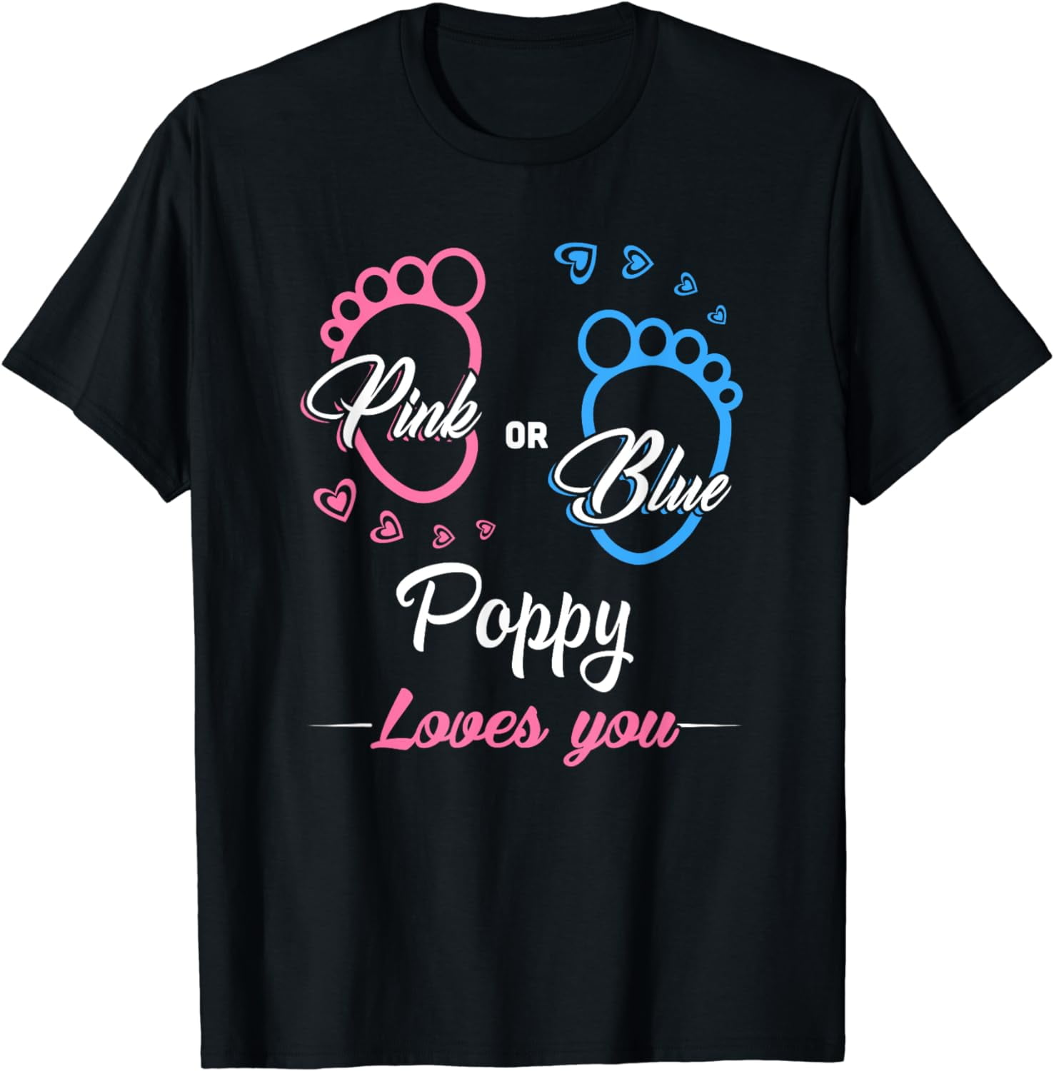 Pink or Blue Poppy loves you Gender reveal t-shirt. T-Shirt - Walmart.com